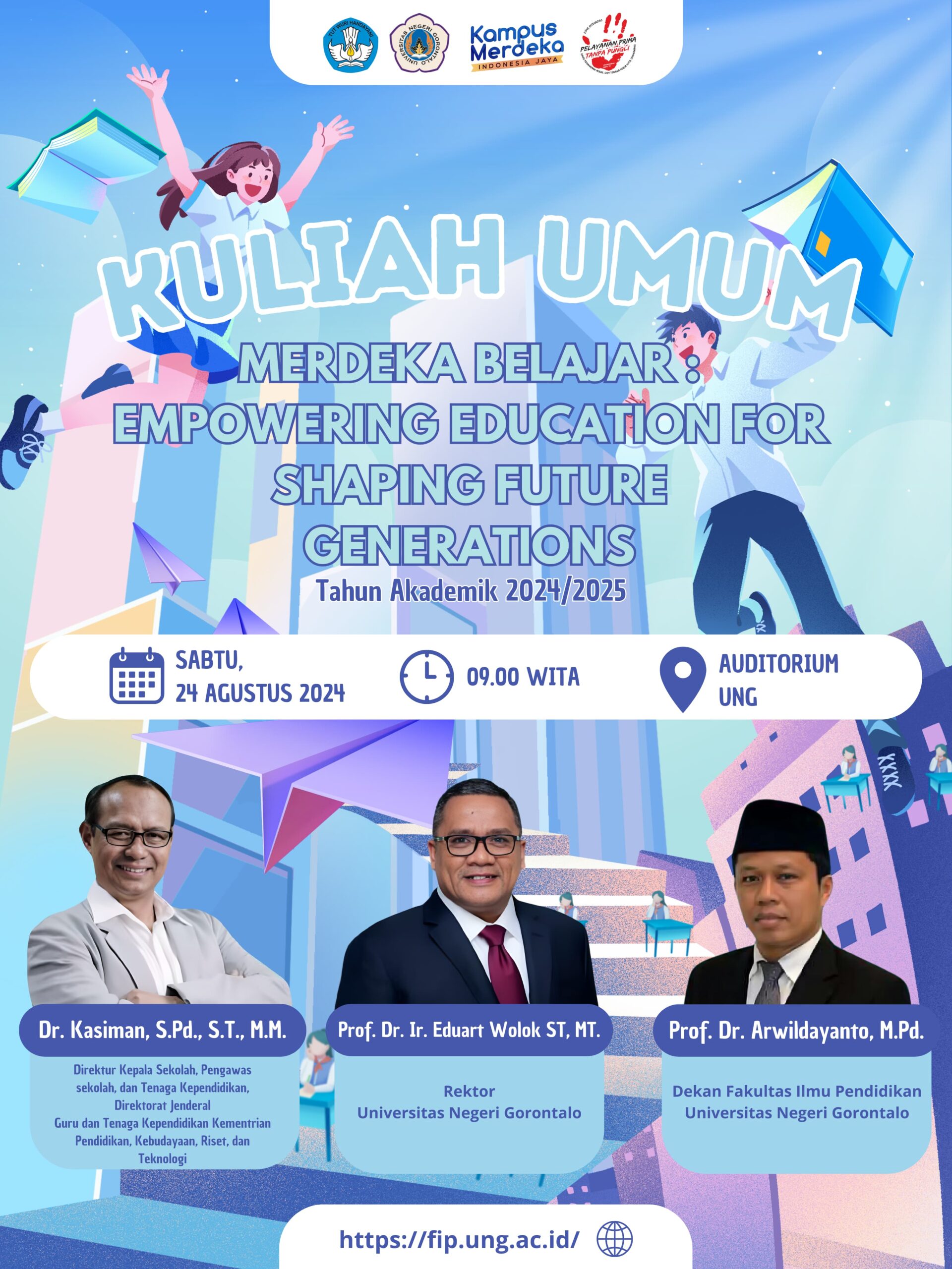 KULIAH UMUM. Merdeka Belajar Empowering Education For Shaping Future Generations Tahun Akademik ...